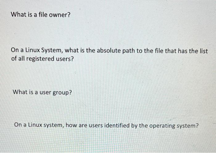 Solved What is a file owner? On a Linux System, what is the | Chegg.com