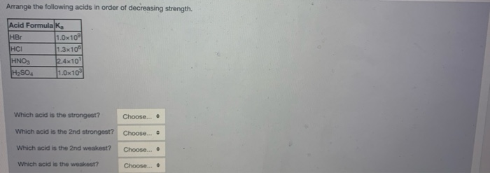 Solved Arrange the following acids in order of decreasing | Chegg.com