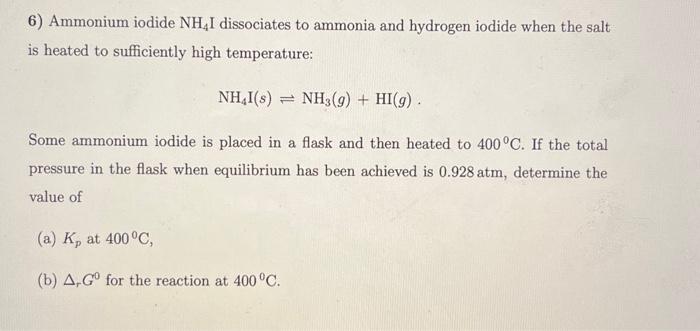 Solved 6) Ammonium iodide NH4I dissociates to ammonia and | Chegg.com