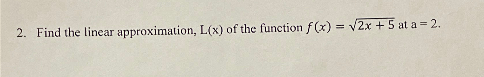 Solved Find the linear approximation, L(x) ﻿of the function | Chegg.com