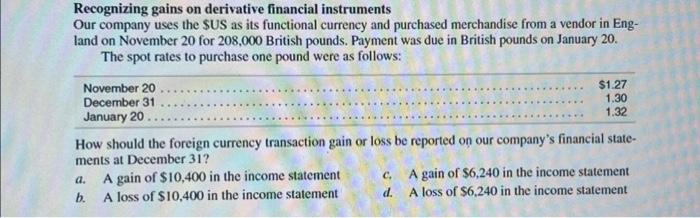 Solved Recognizing gains on derivative financial instruments | Chegg.com