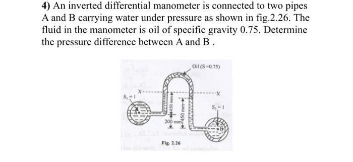 Solved 4) An inverted differential manometer is connected to | Chegg.com