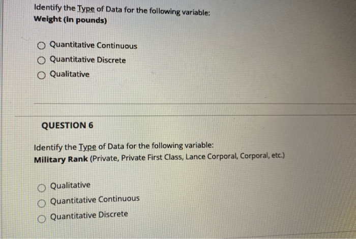 Solved Identify the Type of Data for the following variable: | Chegg.com