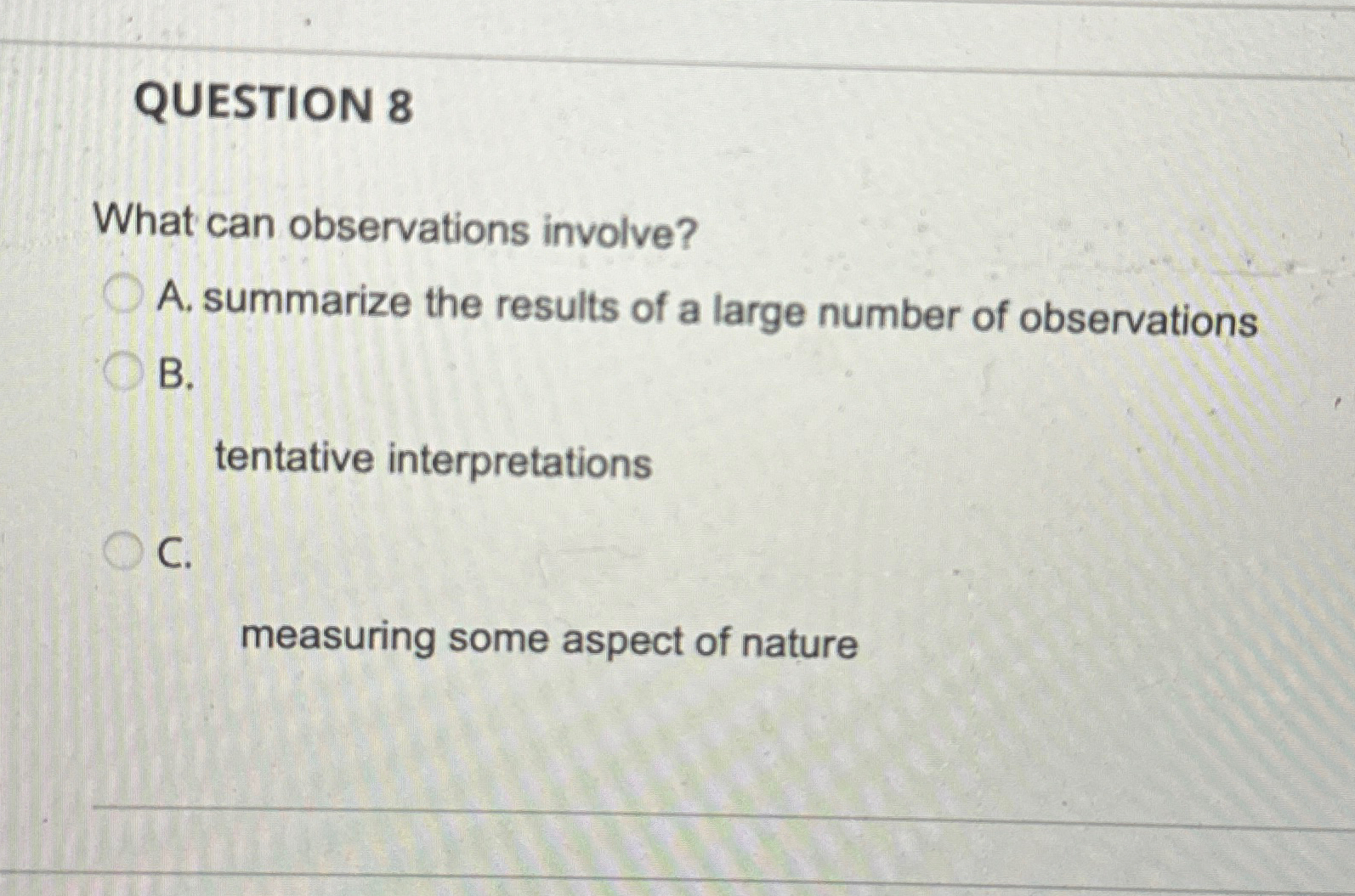 Solved QUESTION 8What can observations involve?A. ﻿summarize | Chegg.com