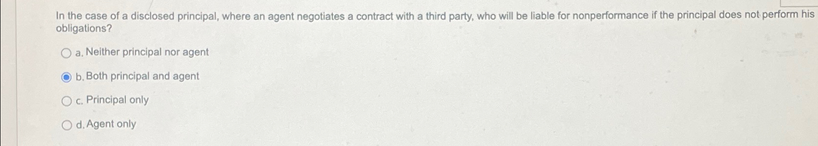 Solved In the case of a disclosed principal, where an agent | Chegg.com