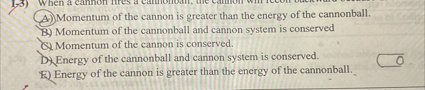 Solved A.) ﻿Momentum of the cannon is greater than the | Chegg.com