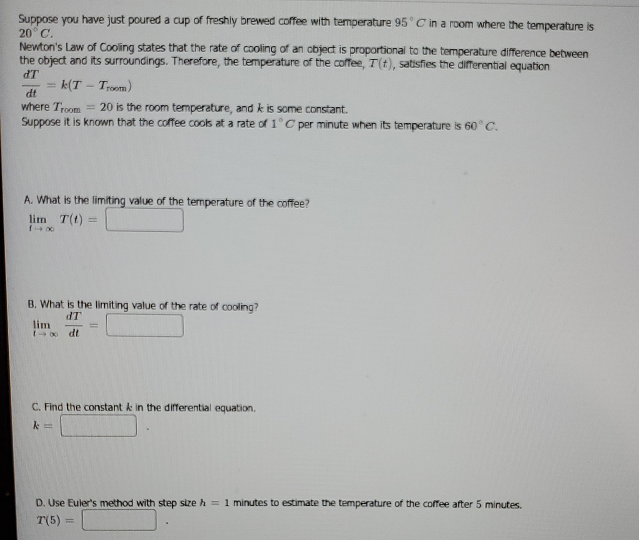 Solved Suppose you have just poured a cup of freshly brewed | Chegg.com