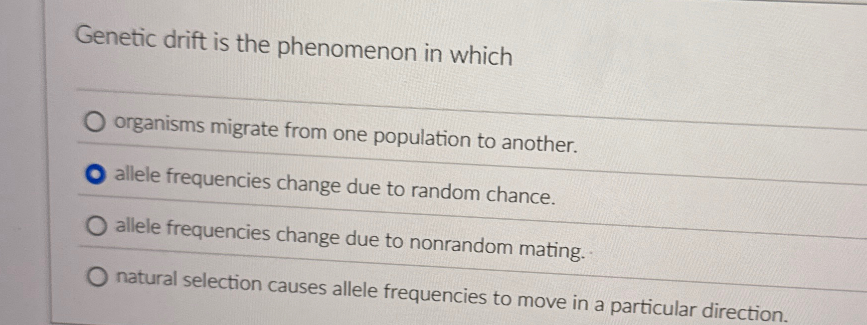 Solved Genetic drift is the phenomenon in whichq,organisms | Chegg.com