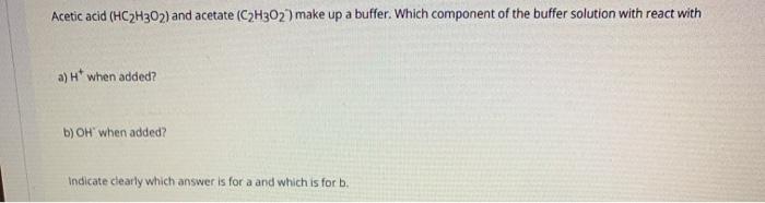 Solved Acetic acid (HC2H302) and acetate (C2H302) make up a | Chegg.com