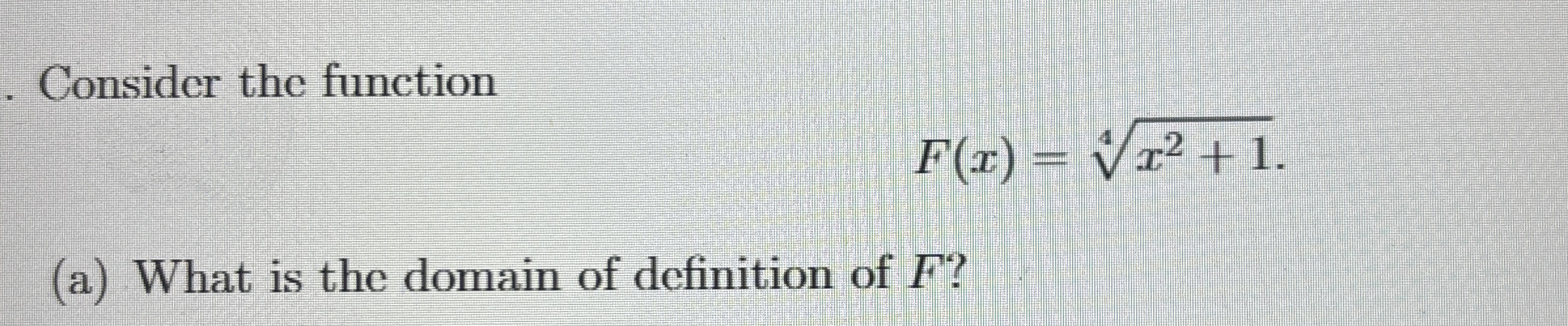 Solved Consider the functionF(x)=x2+14(a) ﻿What is the | Chegg.com