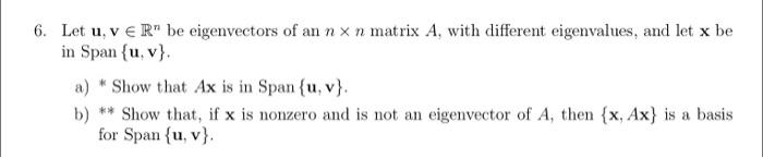 Solved 6. Let u,v∈Rn be eigenvectors of an n×n matrix A, | Chegg.com