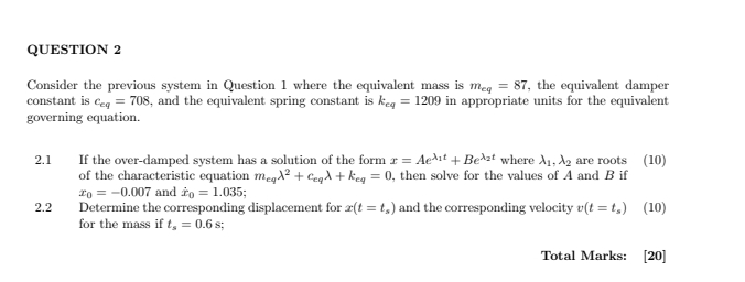 Solved QUESTION 2Consider the previous system in Question 1 | Chegg.com Solved QUESTION 2Consider the previous system in Question 1 | Chegg.com