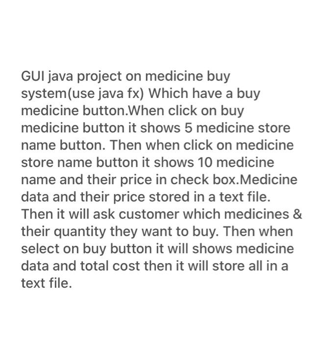 Solved GUI java project on medicine buy system(use java fx) | Chegg.com