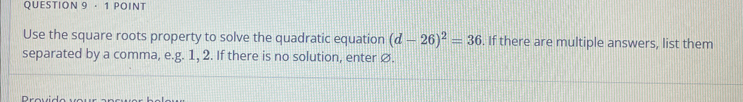 Solved Use the square roots property to solve the quadratic | Chegg.com