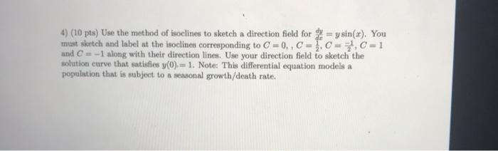 Solved 4) (10 pts) Use the method of isoclines to sketch a | Chegg.com