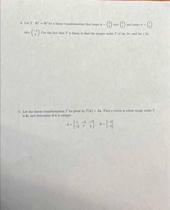 Solved 4. Let T:R2→R2 be a linear transformation that maps | Chegg.com