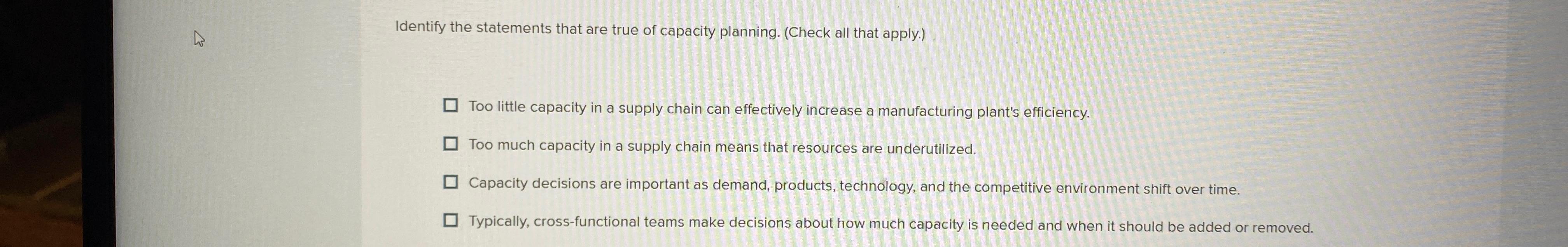 Solved Identify the statements that are true of capacity | Chegg.com