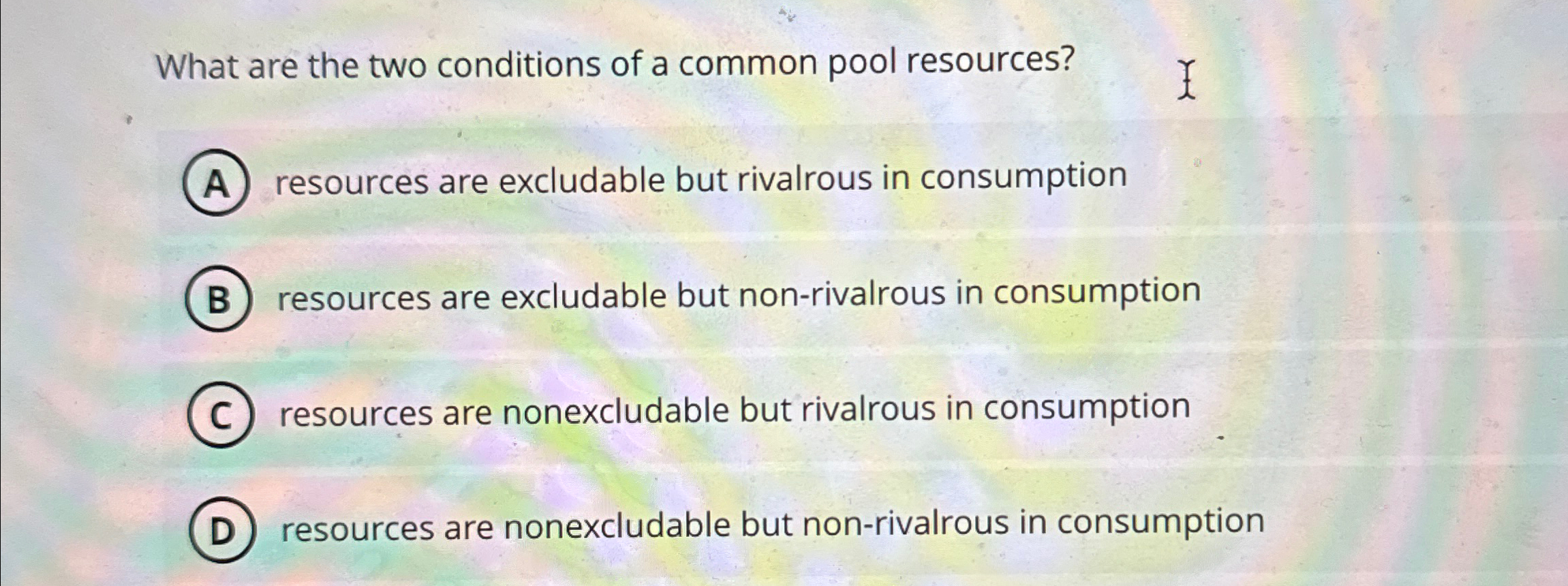 Solved What are the two conditions of a common pool | Chegg.com