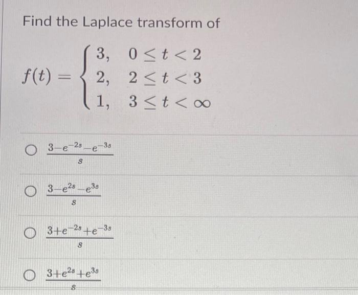 Solved Find the Laplace transform of | Chegg.com