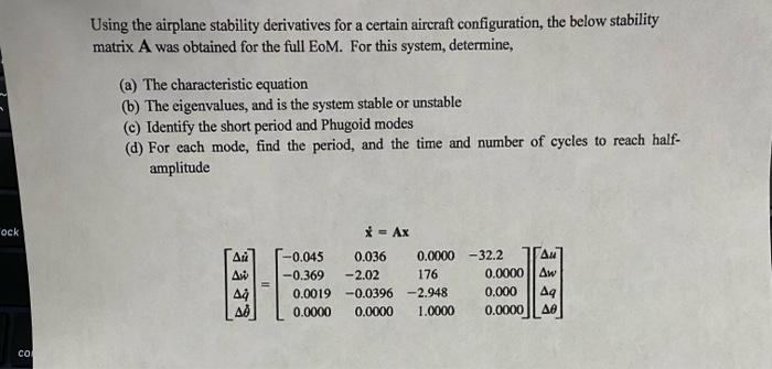 Solved Using the airplane stability derivatives for a | Chegg.com