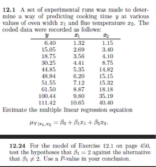 Solved 12.1 A set of experimental runs was made to determine | Chegg.com