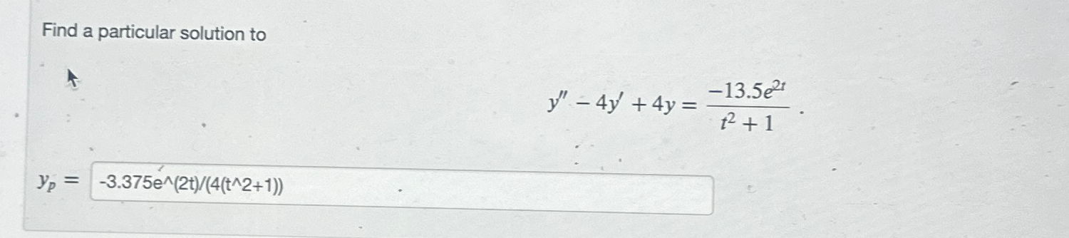 Solved Find a particular solution | Chegg.com