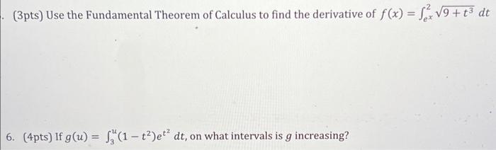 Solved (3pts) Use the Fundamental Theorem of Calculus to | Chegg.com
