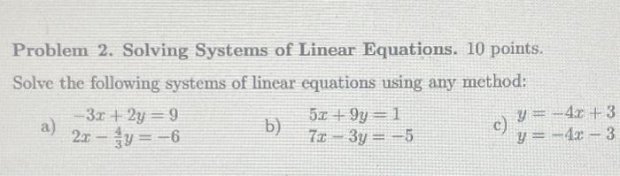 Solved Problem 2. Solving Systems of Linear Equations. 10 | Chegg.com