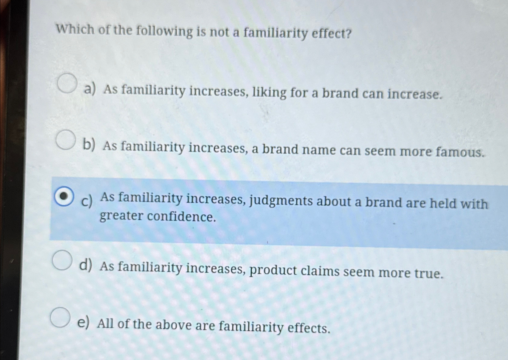 Solved Which of the following is not a familiarity effect?a) | Chegg.com