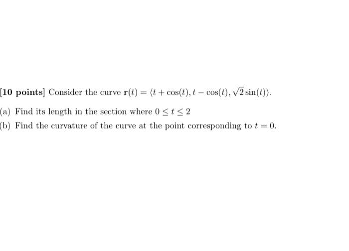 Solved [10 points] Consider the curve | Chegg.com