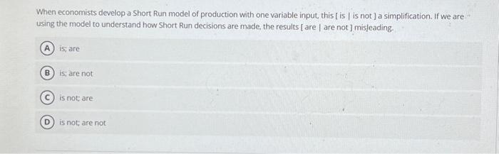 Solved When economists develop a Short Run model of | Chegg.com