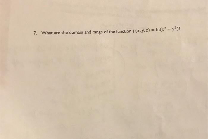 Solved 7. What are the domain and range of the function | Chegg.com