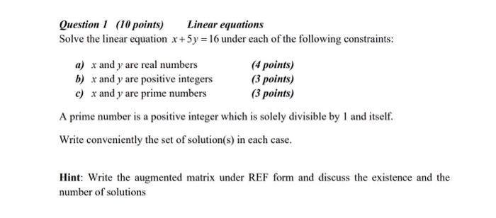 Solved Solve the linear equation x+5y=16 under each of the | Chegg.com