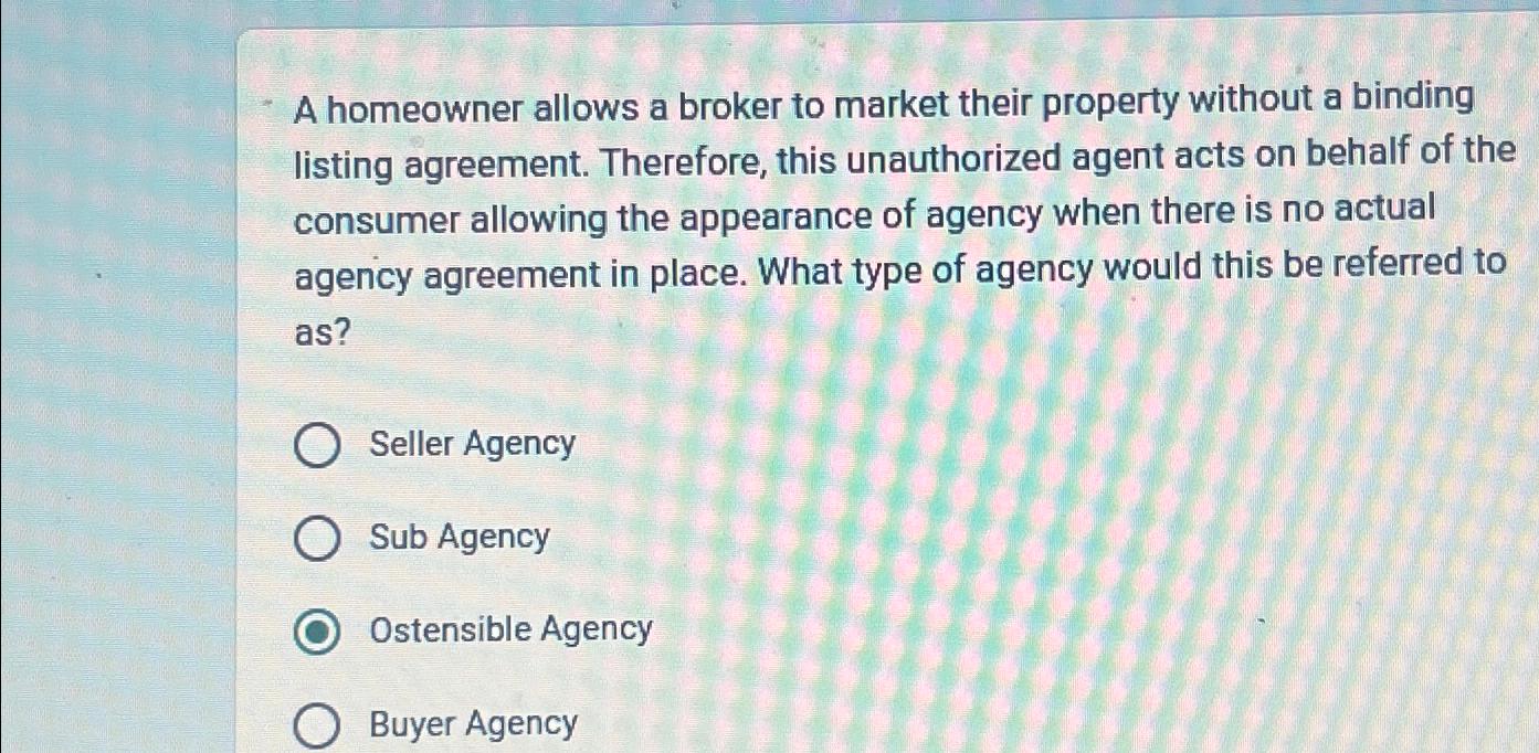 Solved A homeowner allows a broker to market their property | Chegg.com