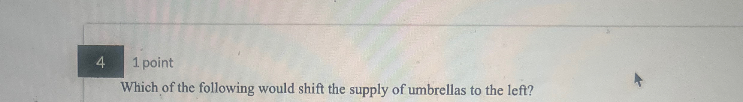 Solved 41 ﻿pointWhich of the following would shift the | Chegg.com
