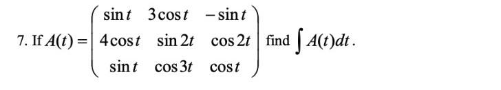 Solved sint 3 cost - sint 7. If A(t) = 4cost sin 2t cos 2t | Chegg.com