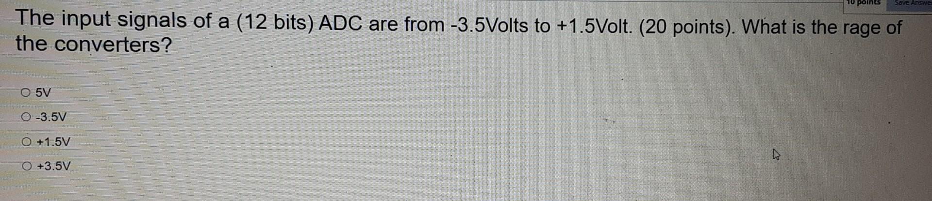 Solved The input signals of a ( 12 bits) ADC are from | Chegg.com