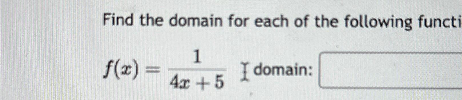 Solved Find the domain for each of the following functi | Chegg.com
