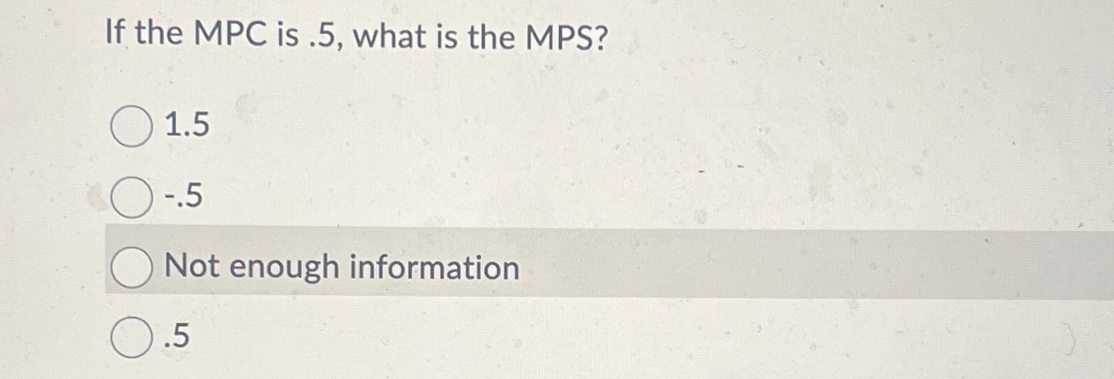 Solved If the MPC is . 5 , ﻿what is the MPS?1.5-.5Not enough | Chegg.com