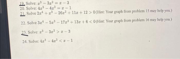 Solved 19. Solve: x3−3x2=x−3 20. Solve: 4x3−4x2=x−1 21. | Chegg.com