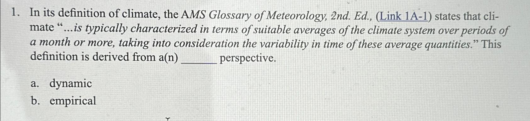 Solved In its definition of climate, the AMS Glossary of | Chegg.com