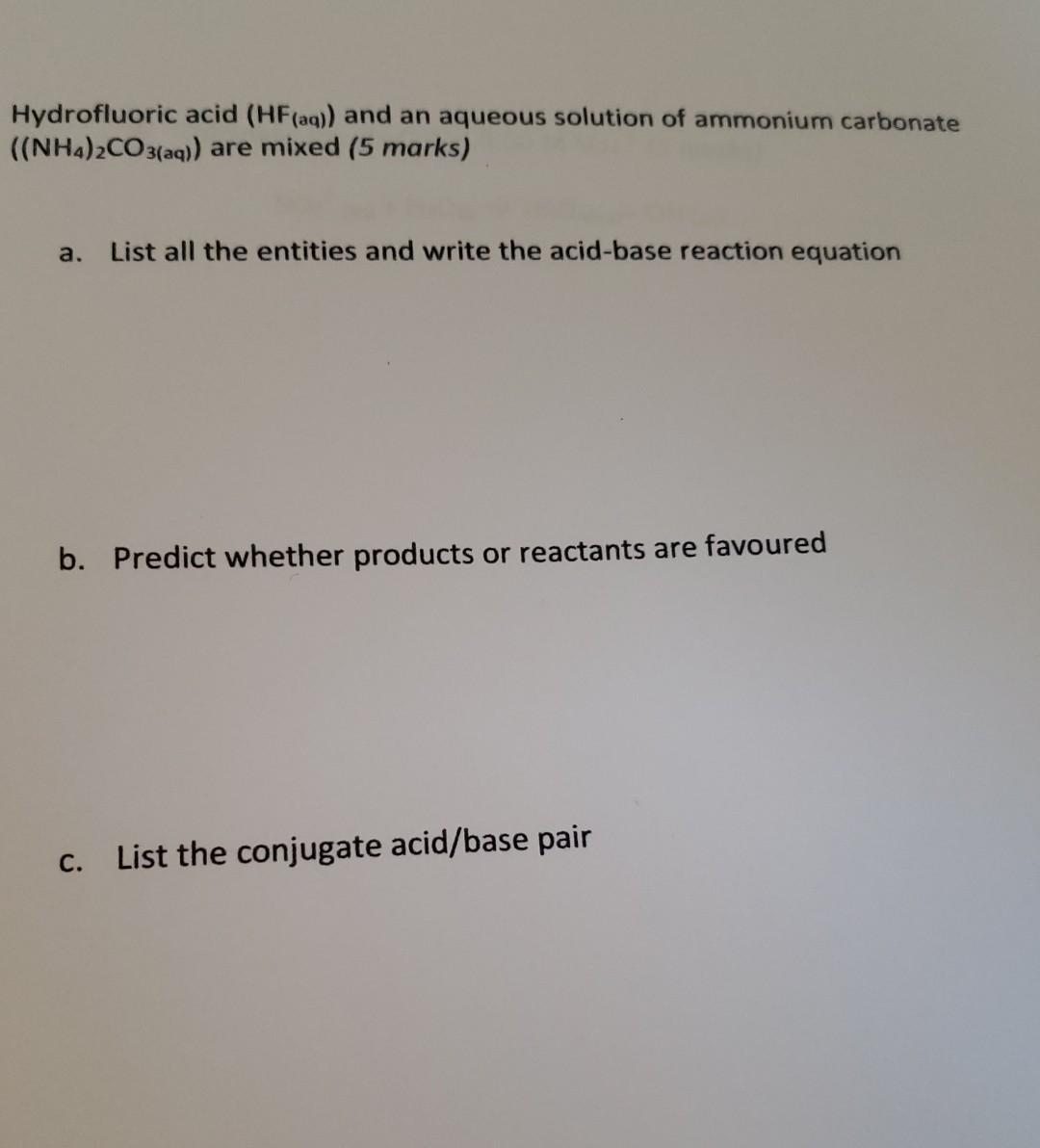 Solved Hydrofluoric acid (HF(aq)) and an aqueous solution of | Chegg.com