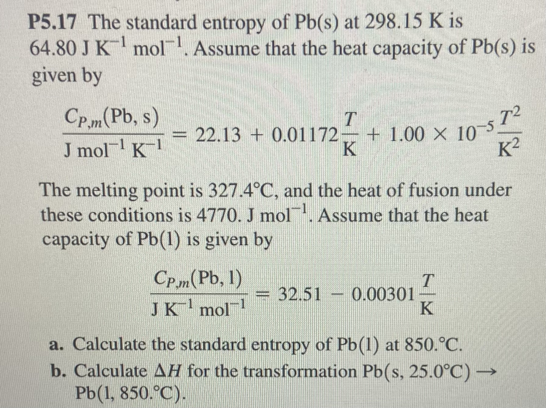Solved P5.17 ﻿The standard entropy of Pb(s) ﻿at 298.15 ﻿K | Chegg.com