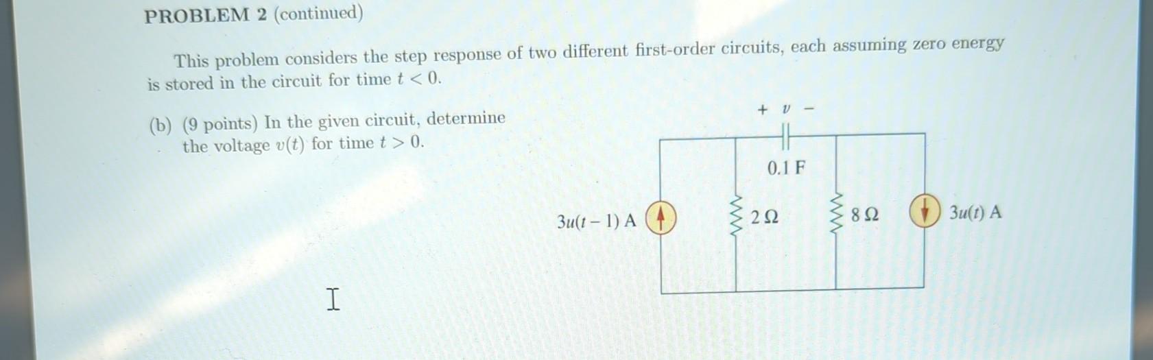 Solved PROBLEM 2 (continued)This problem considers the step | Chegg.com