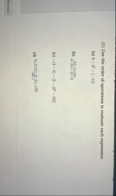 [Solved]: (1) Use the order of operations to evaluate each e