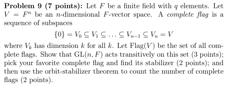 Solved Problem 9 ( 7 ﻿points): Let F be ﻿a finite field with | Chegg.com