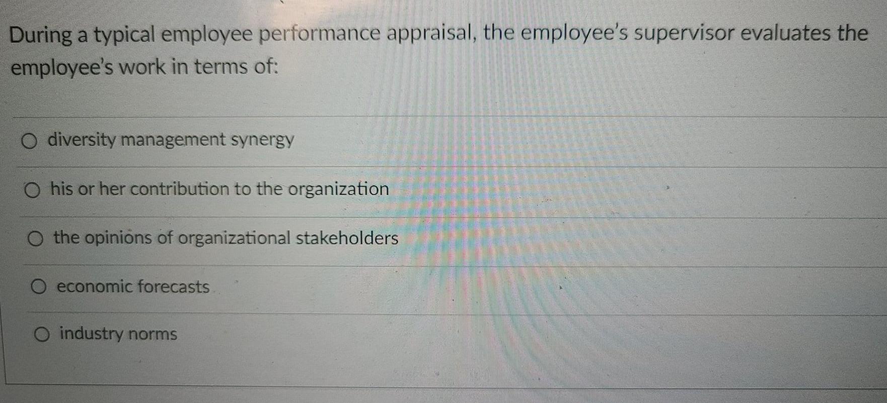 Solved During a typical employee performance appraisal, the | Chegg.com