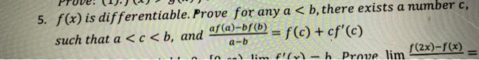 Solved 5. f(x) is differentiable. Prove for any a | Chegg.com