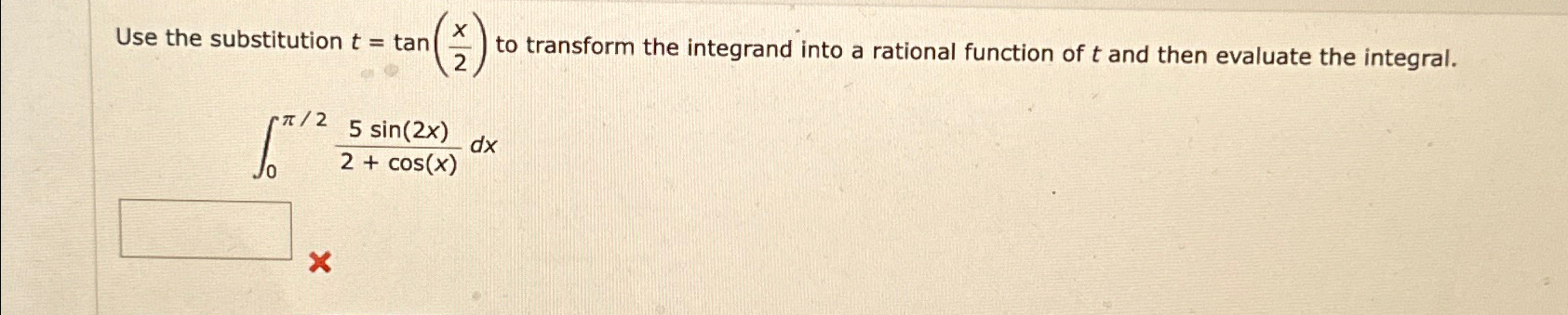 Solved Use the substitution t=tan(x2) ﻿to transform the | Chegg.com