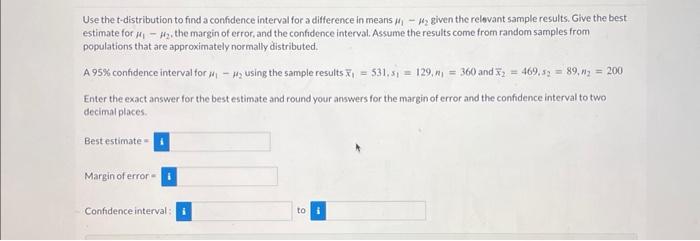 Solved Use the t-distribution to find a confidence interval | Chegg.com